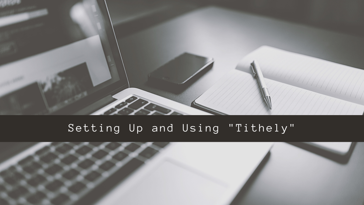 Setting Up and Using “Tithely” – Burleson Church of Christ