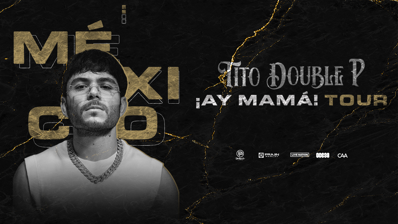 ¡AY MAMA TOUR MEXICO