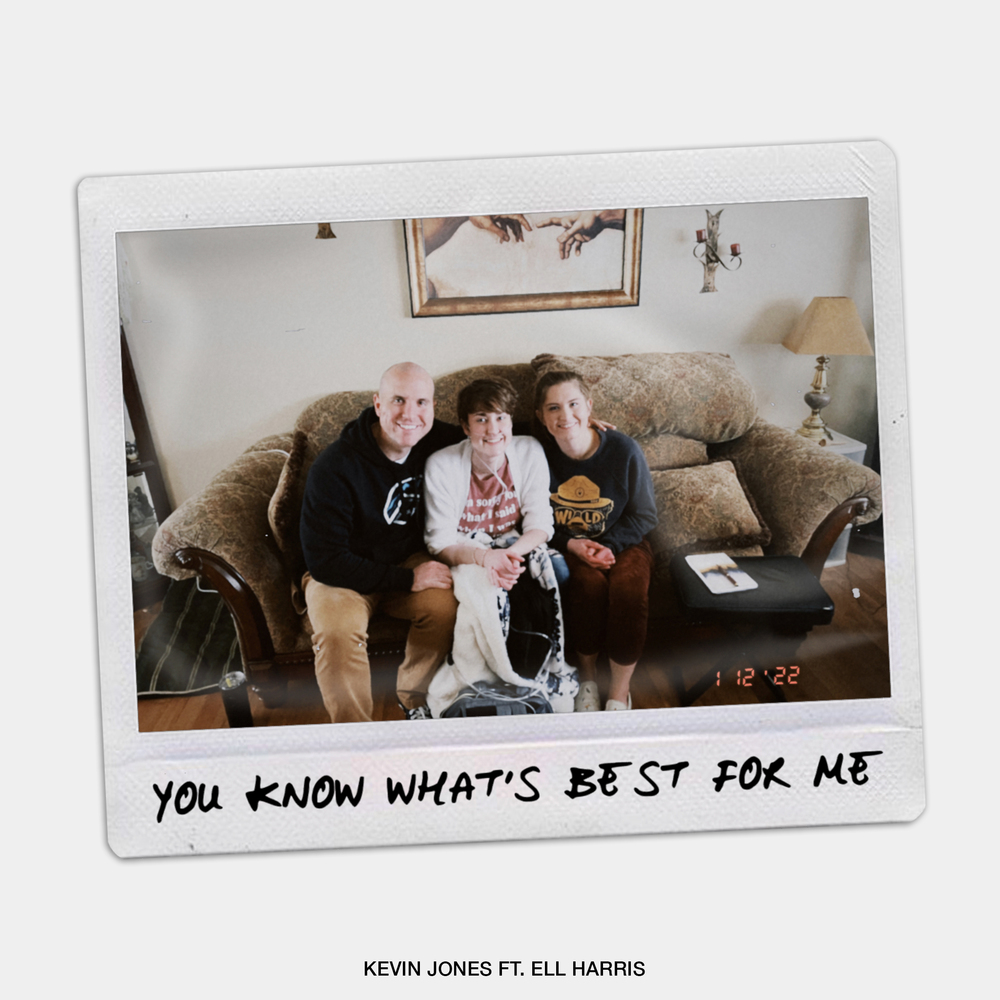 You Know What's Best for Me by Kevin Jones - Catapult Distribution