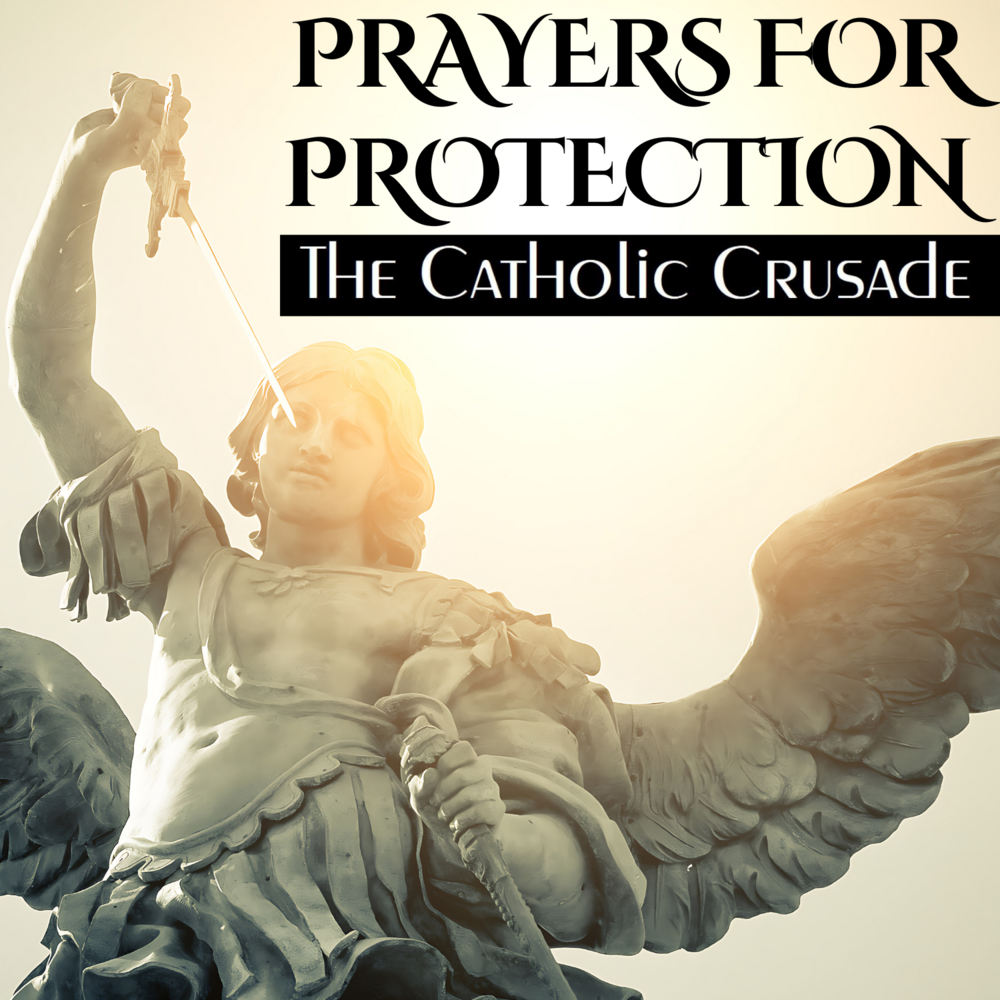 Prayers for Protection by The Catholic Crusade - Catapult Distribution