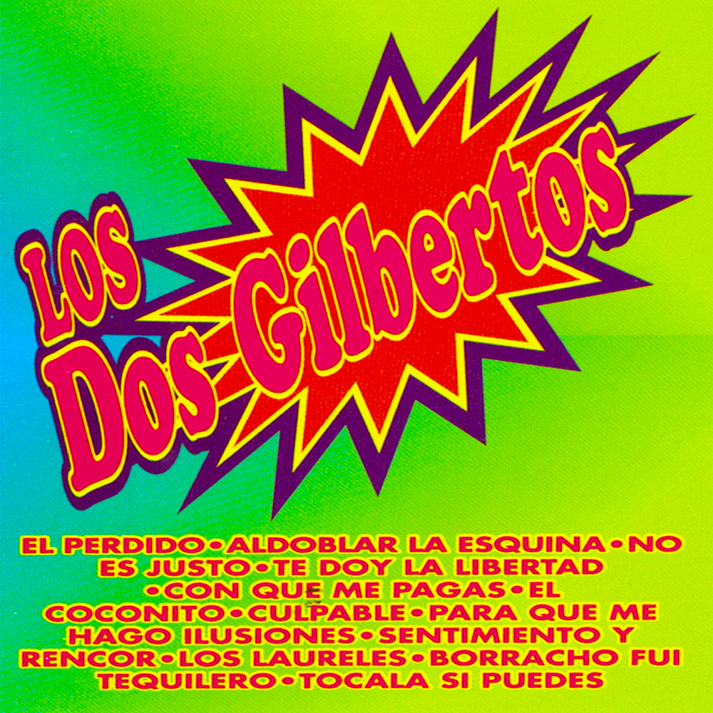 Los Dos Gilbertos by Los Dos Gilbertos - Catapult Distribution