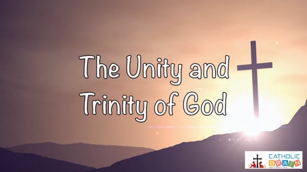 Lesson 03 - The Unity and Trinity of God Grade 3-5 - CatholicBrain.com