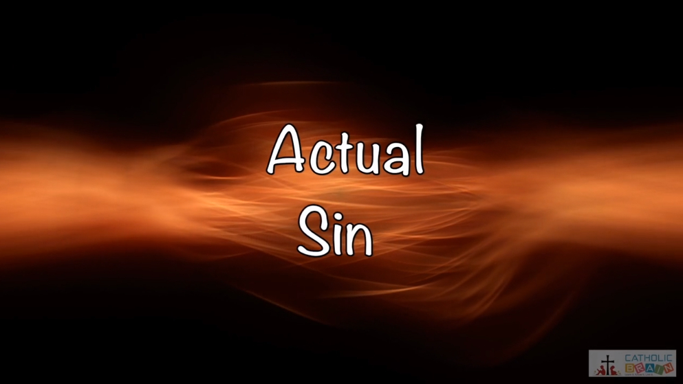Lesson 06 - Actual Sin Grade 6-8 - CatholicBrain.com
