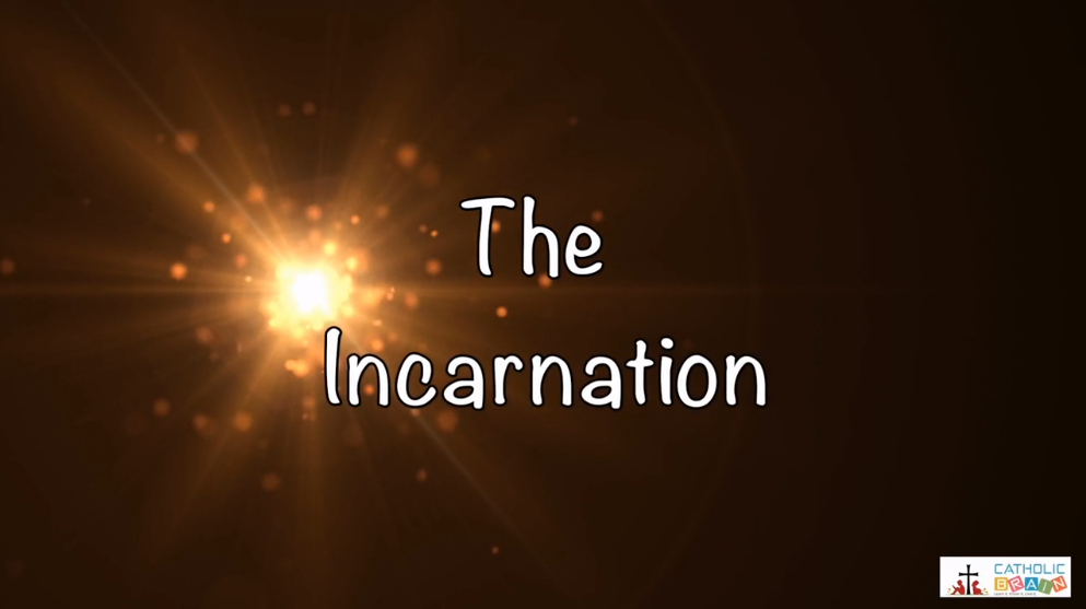 Lesson 07 - The Incarnation Grade 6-8 - CatholicBrain.com