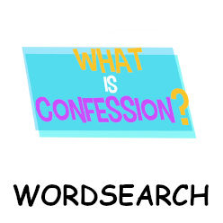What is Confession? - Wordsearch - CatholicBrain.com