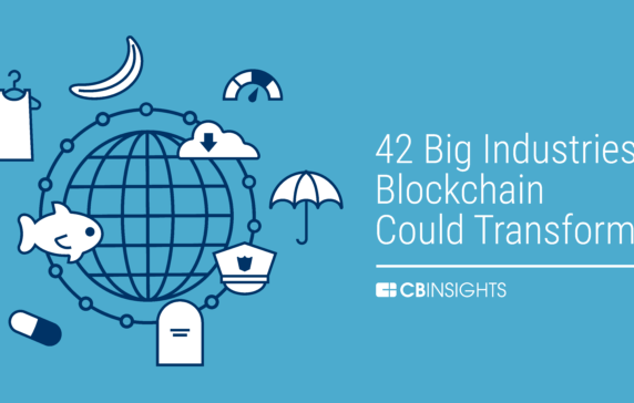 Banking Is Only The Beginning: 42 Big Industries Blockchain Could Transform