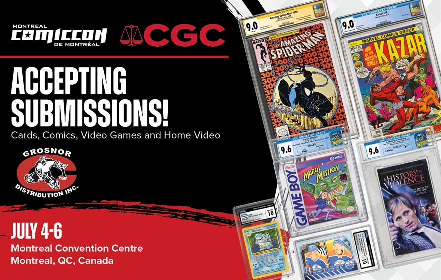 CGC Accepting Submissions at Montreal Comiccon | CGC