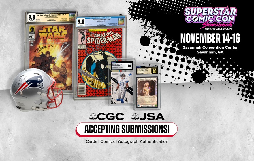 CGC and JSA Accepting Submissions at Superstar Comic Con Savannah | CGC