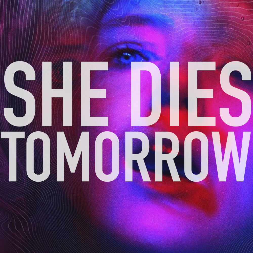 Podcast: 374 - SHE DIES TOMORROW | Film Pulse