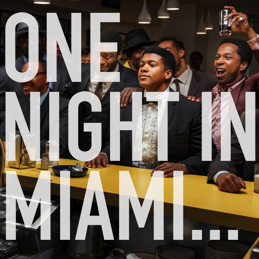 Podcast: 394 - ONE NIGHT IN MIAMI... | Film Pulse