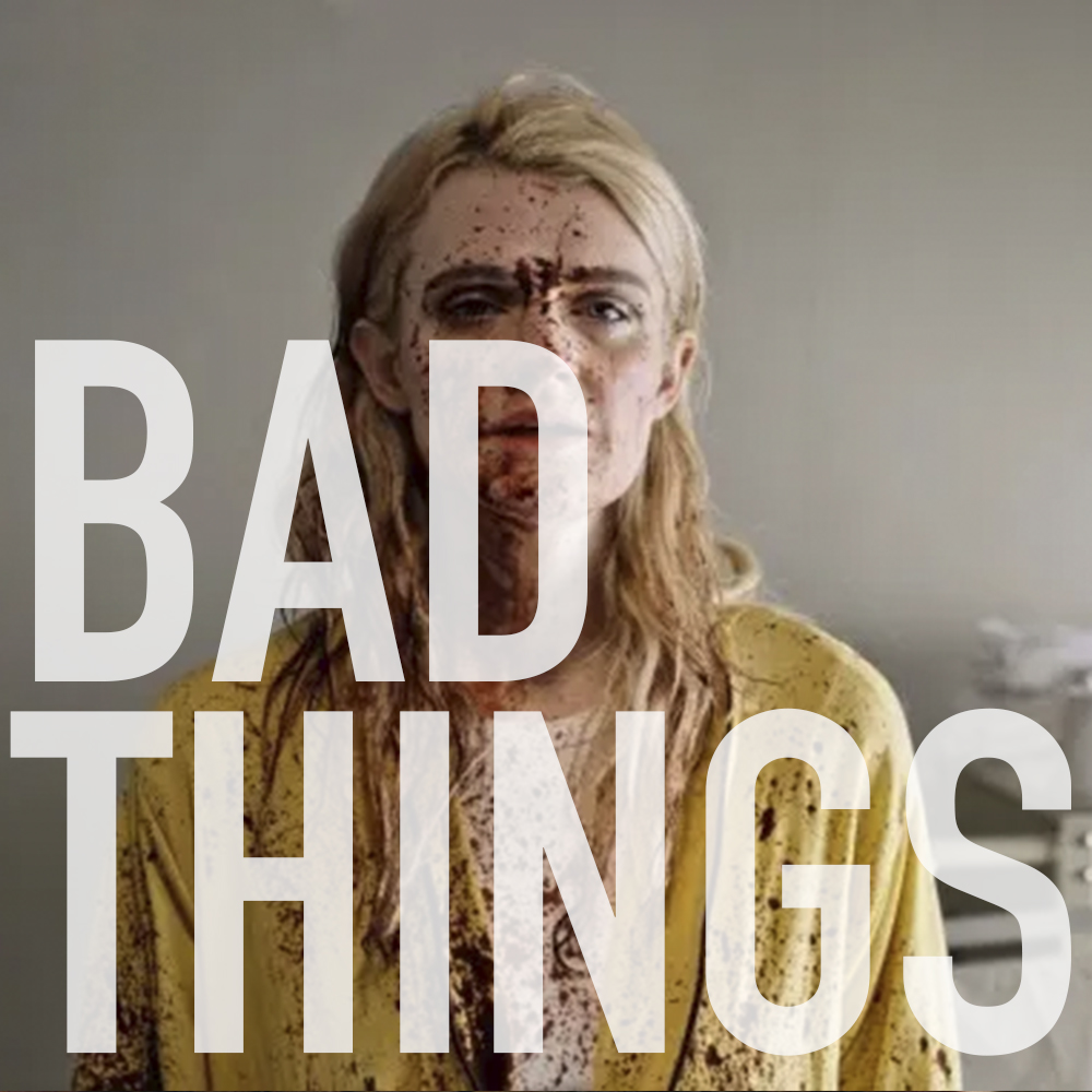 Film Pulse Podcast: 487 - BAD THINGS | Film Pulse