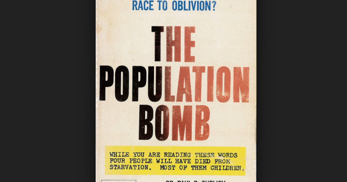 The Book That Incited a Worldwide Fear of Overpopulation — Bunk