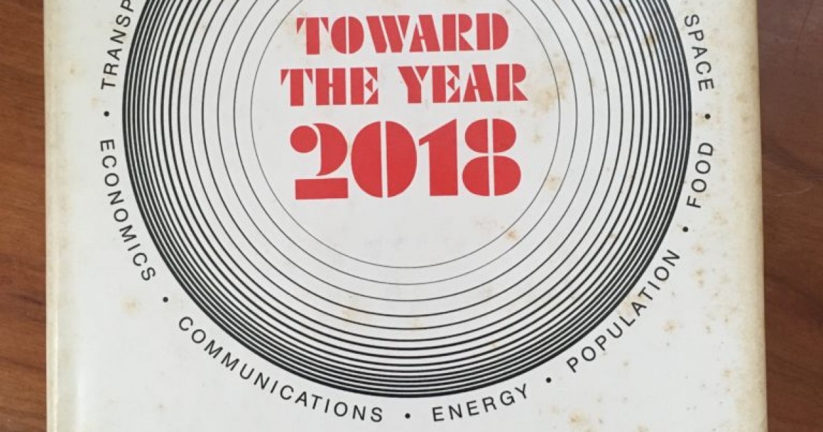 The 1968 Book That Tried to Predict the World of 2018 — Bunk