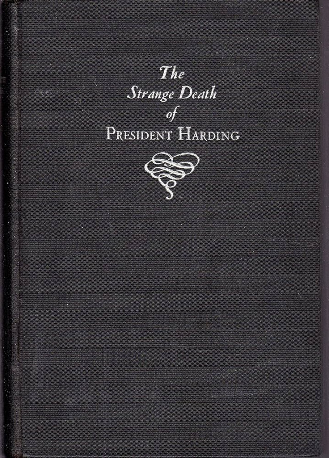 The Strange Death of President Harding — Bunk History