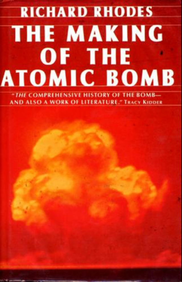 The Making of the Atomic Bomb — Bunk History