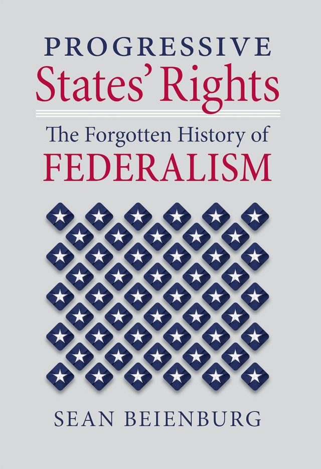 Progressive States' Rights — Bunk History