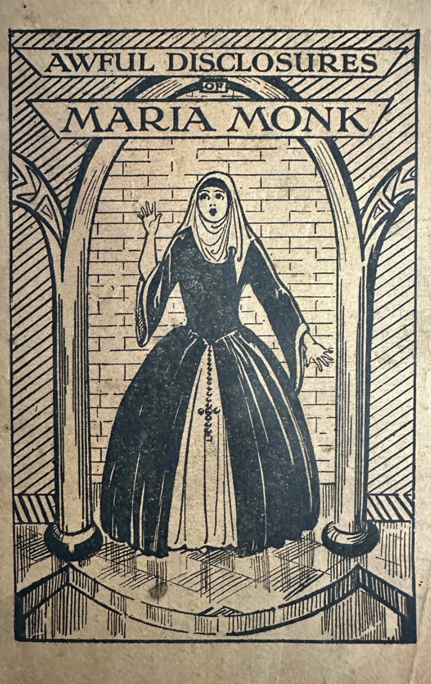 Awful Disclosures of Maria Monk — Bunk History