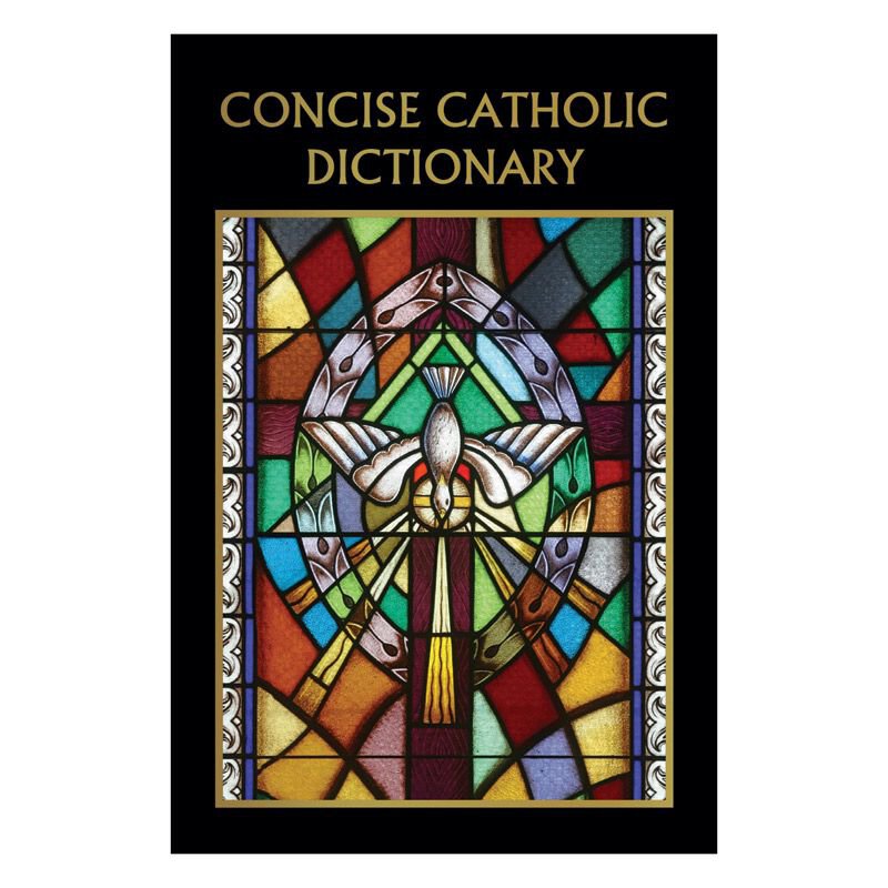 Concise Catholic Dictionary - 12/pk, Catechisms / Reference: Catholic ...