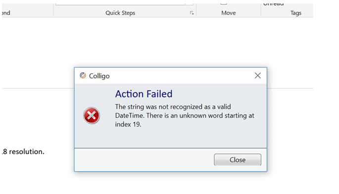 "Action Failed: The string was not recognized as a valid DateTime." : Colligo Support
