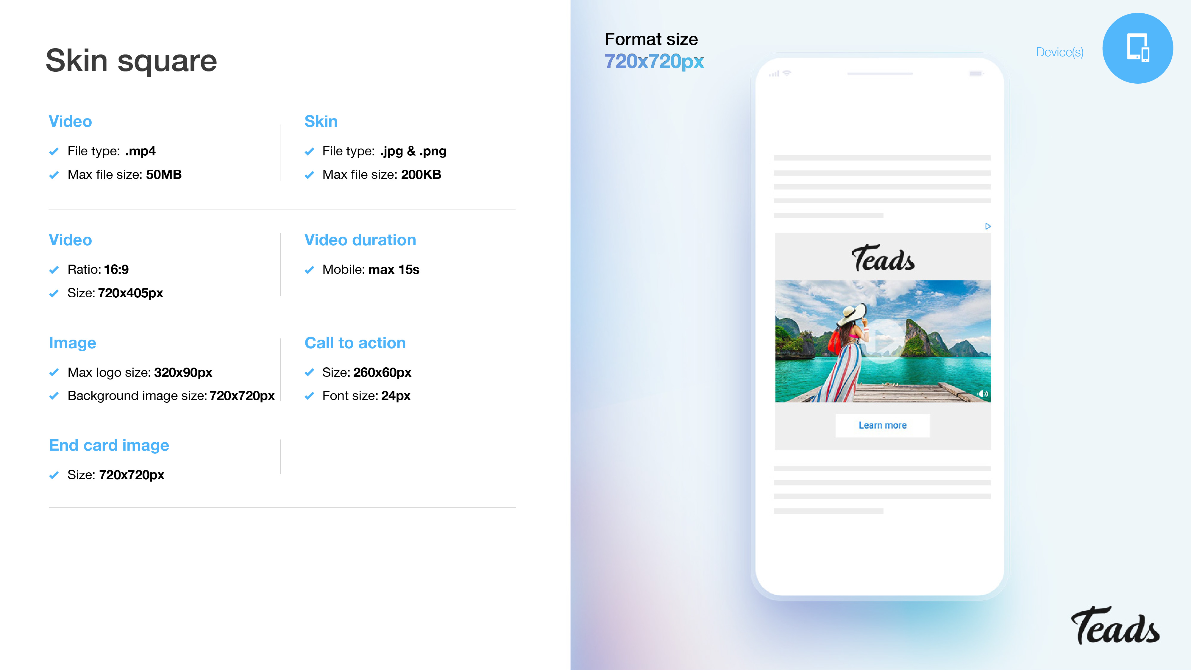 Skin Square : Teads Support