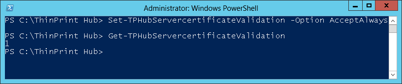 Get-TPHubServerCertificateValidation : ThinPrint