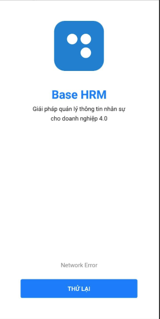 Base HRM - App Mobile: Các lỗi thường gặp khi đăng nhập app HRM trên ...