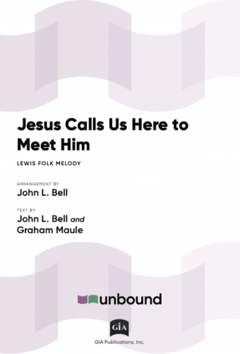 GIA Publications - Jesus Calls Us Here to Meet Him
