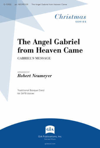 GIA Publications - The Angel Gabriel from Heaven Came