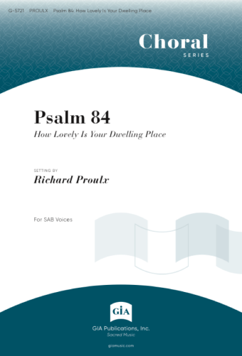 GIA Publications - Psalm 84: How Lovely Is Your Dwelling Place