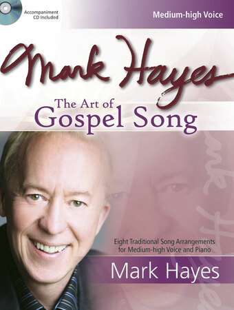 GIA Publications - Mark Hayes: The Art of Gospel Song - Solos for ...