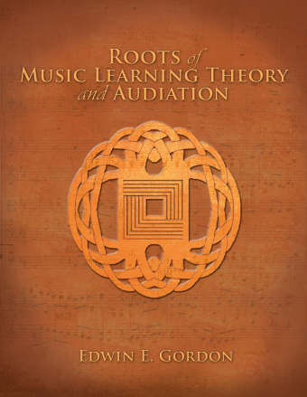 GIA Publications - Roots of Music Learning Theory and Audiation