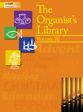 GIA Publications - The Organist's Library, Vol. 70 - Organ, 3-staff
