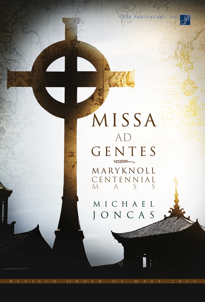 GIA Publications - Missa ad Gentes: Maryknoll Centennial Mass - Brass ...