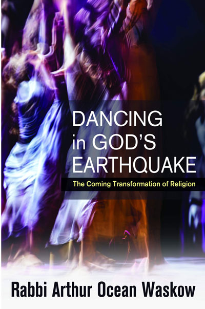 Dancing in God’s Earthquake: An Evening with Rabbi Arthur Waskow ...