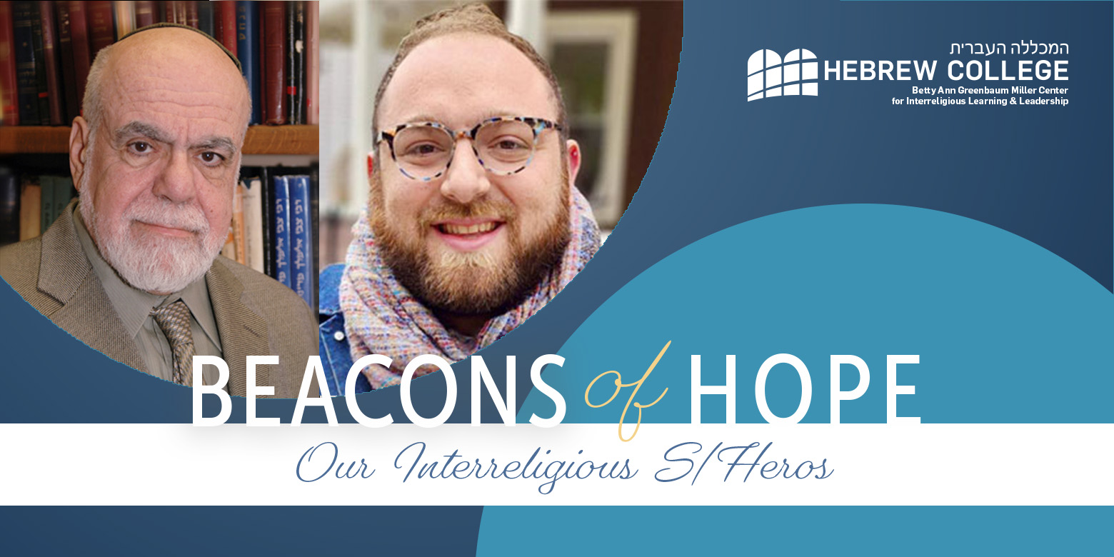 Beacons of Hope: Our Interreligious S/Heroes – Rafi Ellenson and Rabbi ...