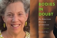Elizabeth Reis on "Bodies in Doubt," Her History of Intersex in America ...