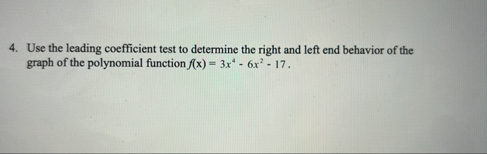 [Answered] Use the leading coefficient test to determine the right and ...