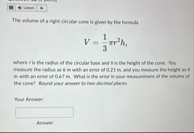 [Answered] The volume of a right circular cone is given by the | HelloExpert