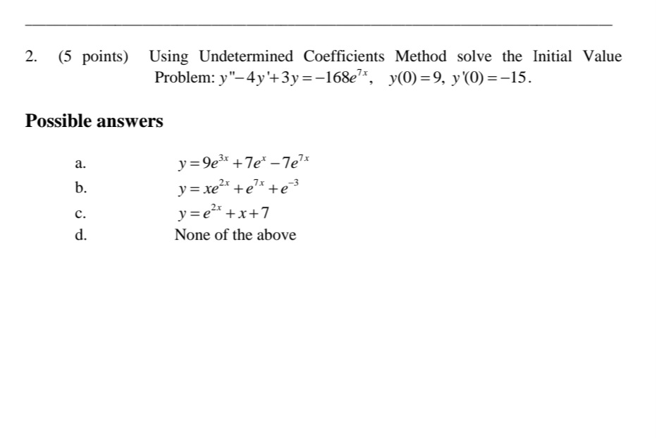 [Answered] ( 5 points ) Using Undetermined Coefficients Method solve ...