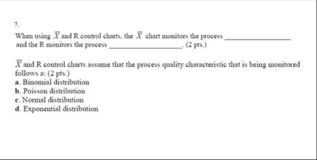 [Answered] When using x and R control charts, the x chart monitors ...