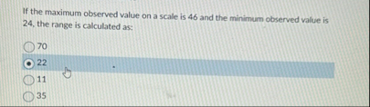 [Answered] If the maximum observed value on a scale is 4 6 | HelloExpert