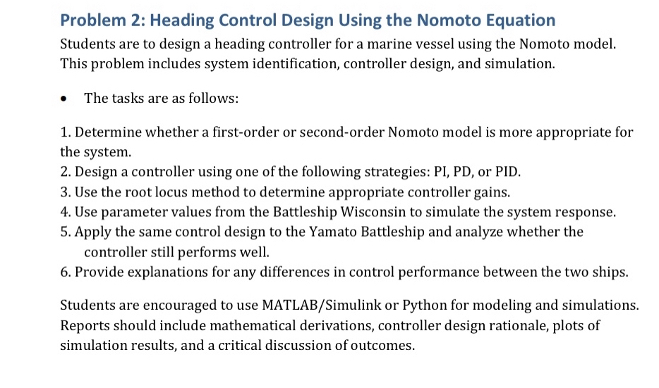 [Answered] Problem 2 : Heading Control Design Using the Nomoto Equation ...