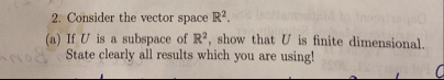 [Answered] Consider the vector space R 2 . ( a ) If | HelloExpert