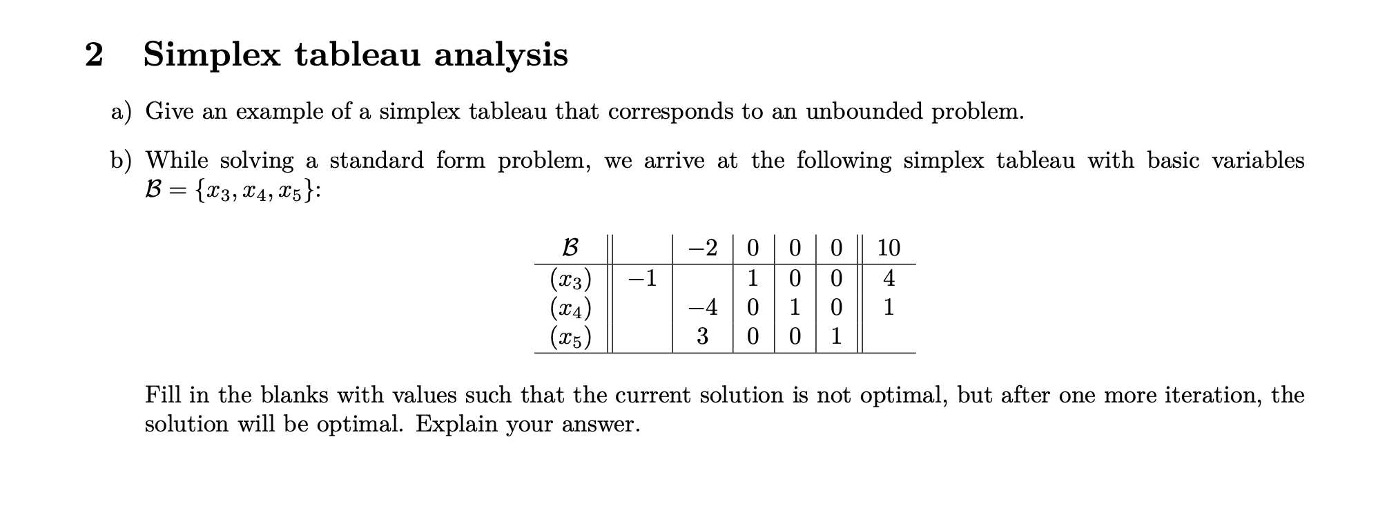 [Answered] 2 Simplex tableau analysis a ) Give an example of a | HelloExpert