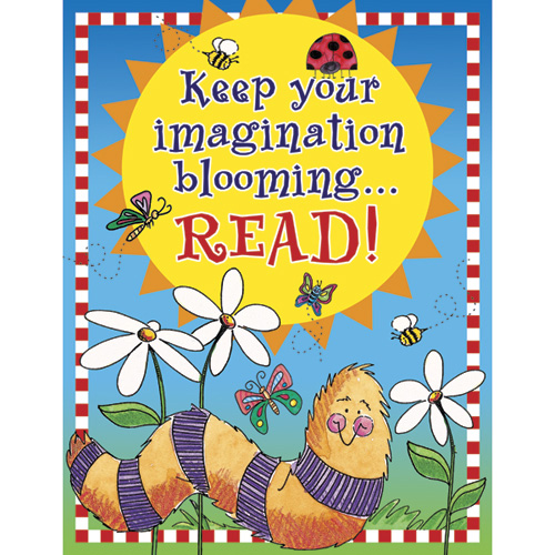 Posters - Keep Your Imagination Blooming… READ! Reading Poster
