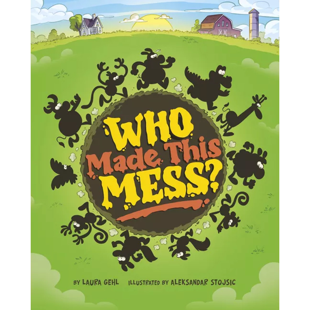 Children's Books (Grades PreK-3) - Who Made This Mess?