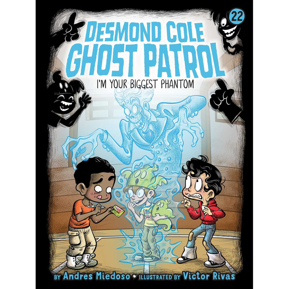 Main item Numbers - Desmond Cole Ghost Patrol: I'm Your Biggest Phantom ...