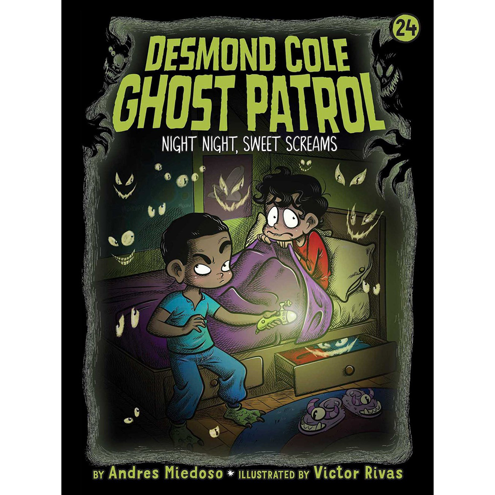 - Desmond Cole Ghost Patrol: Night Night, Sweet Screams, #24