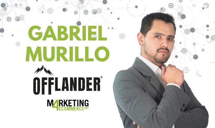 Gabriel Murillo (Offlander): "El eCommerce en México debe mejorar la ...