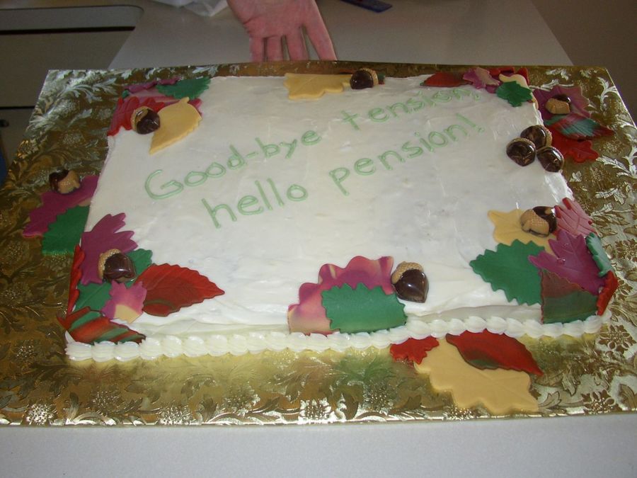 Goodbye Tension, Hello Pension - CakeCentral.com